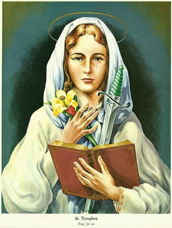 St Dymphna -15th May - Saint Michael Center