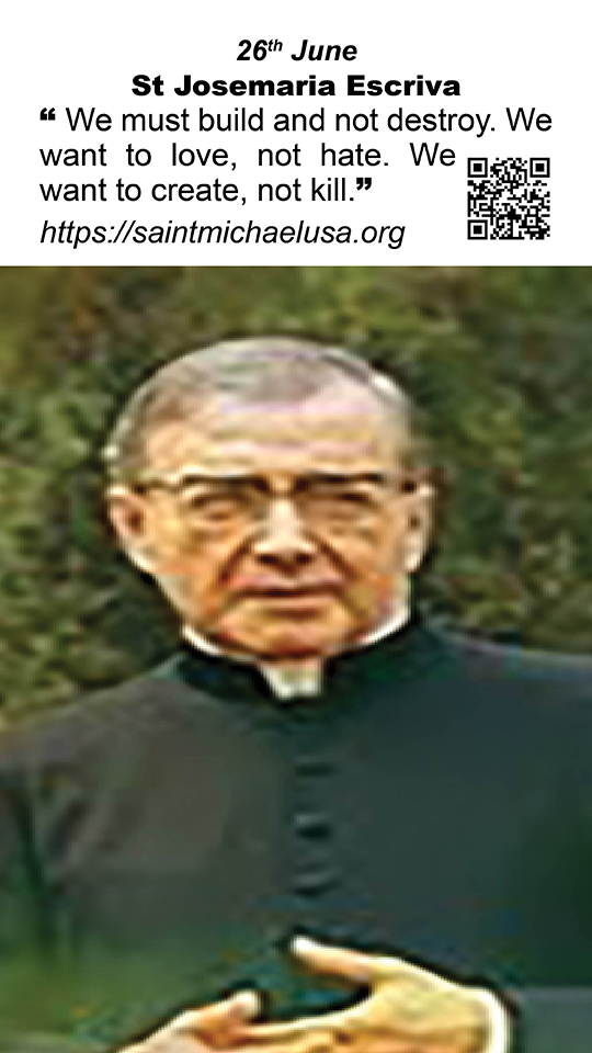 St Josemaria Escriva – 26th June - Saint Michael Center
