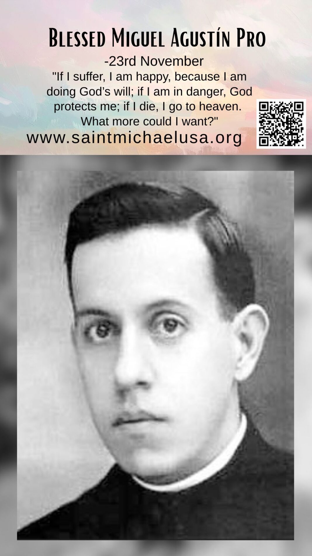 Blessed Miguel Agustin Pro– 23rd November - Saint Michael Center