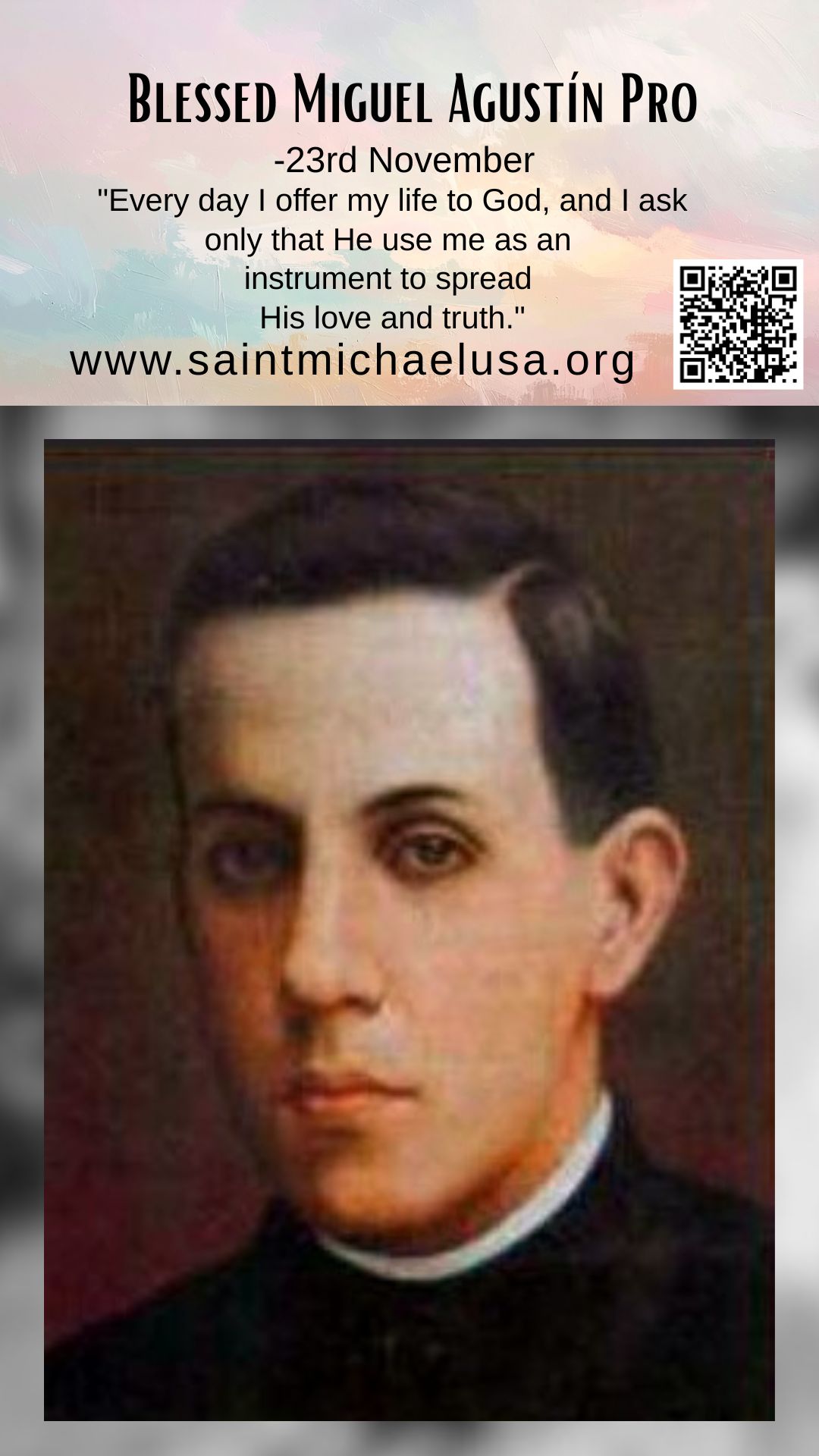 Blessed Miguel Agustin Pro– 23rd November - Saint Michael Center